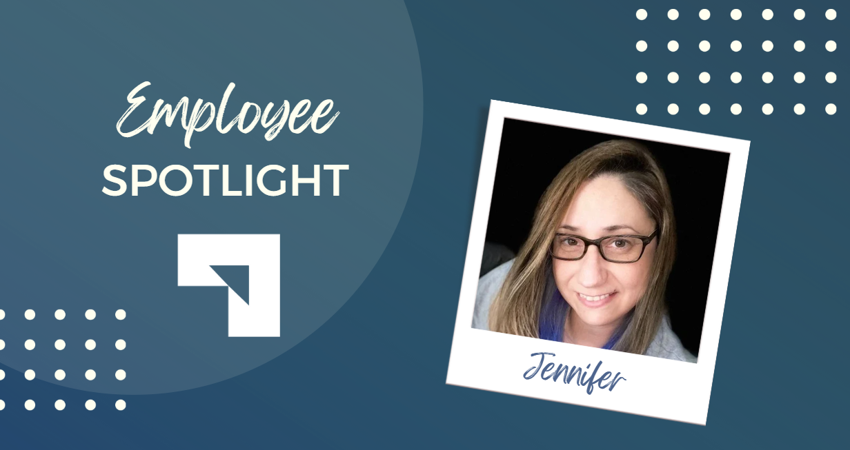 Employee Spotlight Jennifer